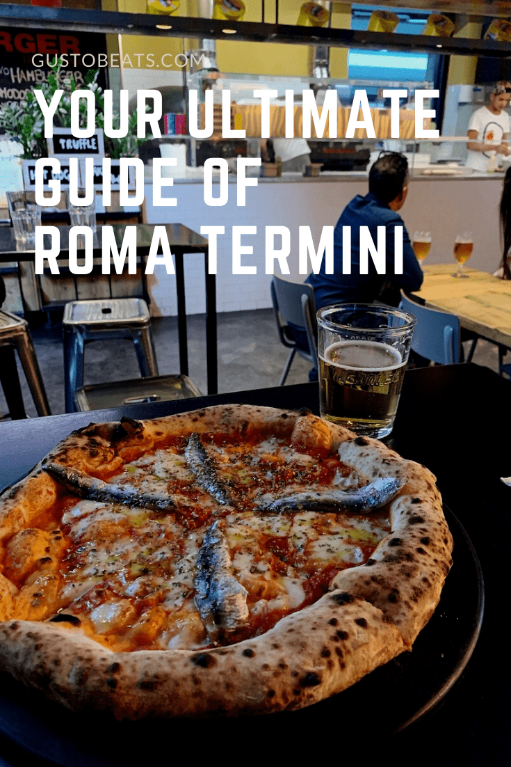 Your Ultimate Guide Of Roma Termini | Gustobeats